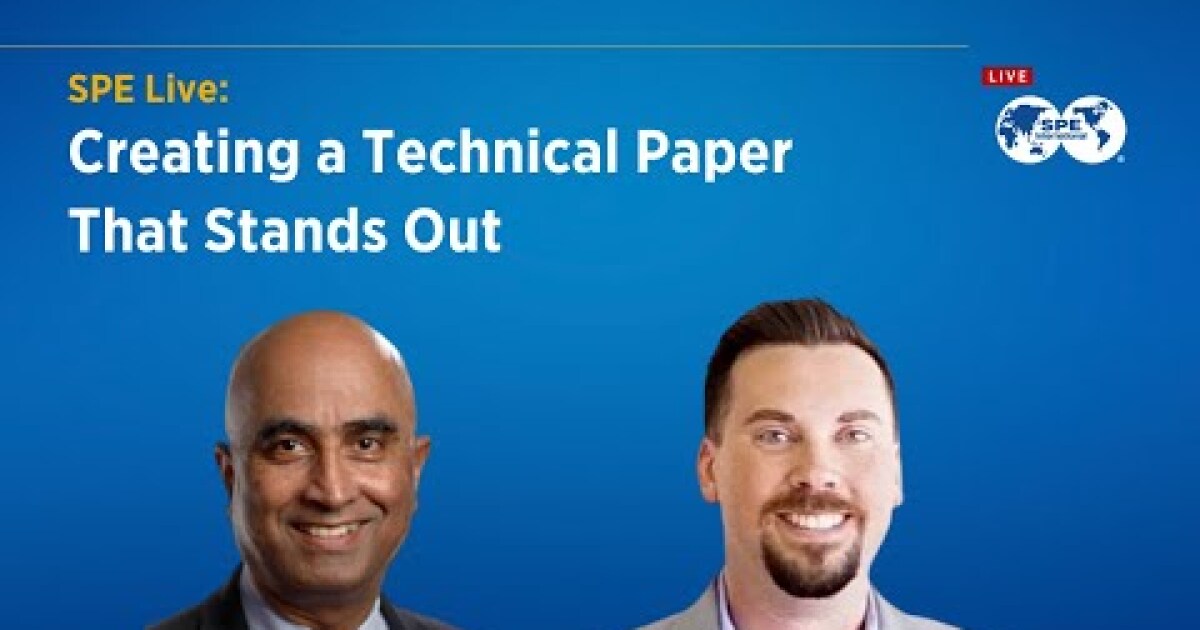 SPE Live: Creating a Technical Paper That Stands Out